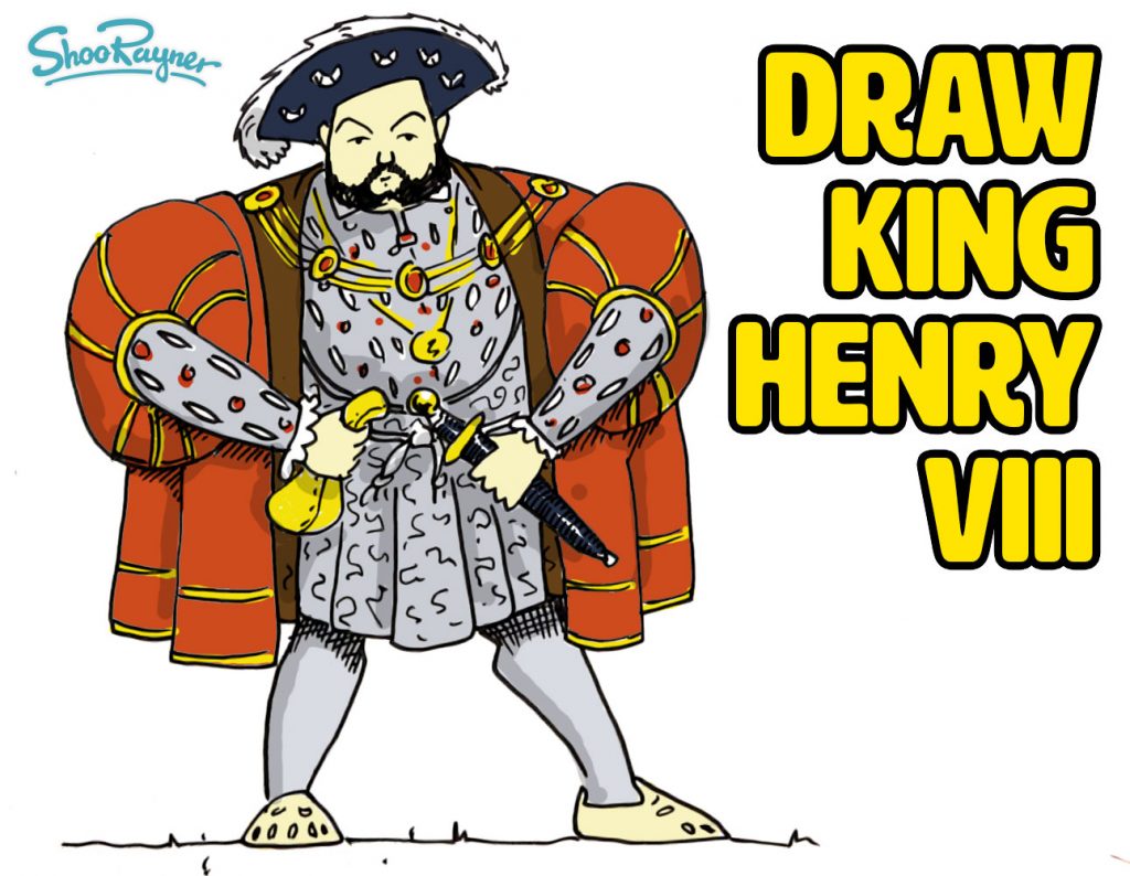 HOW TO DRAW KING HENRY VIII with step by step instructions – Shoo Rayner
